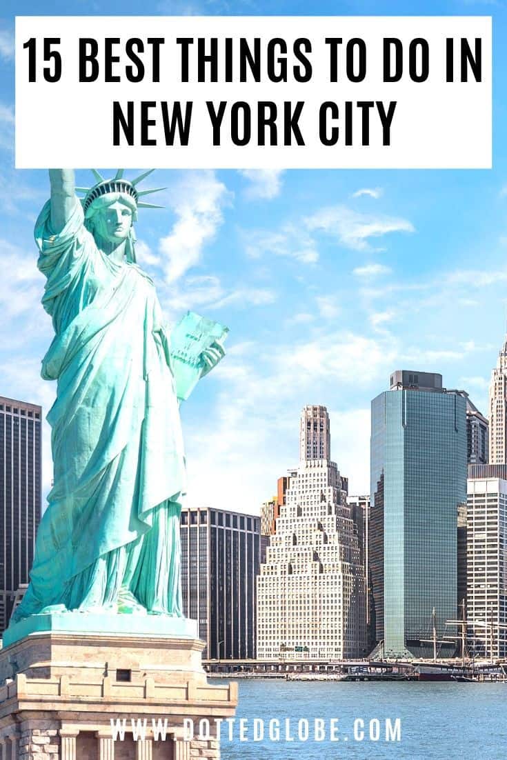 37 Best Things to do in New York City to make your first visit awesome!