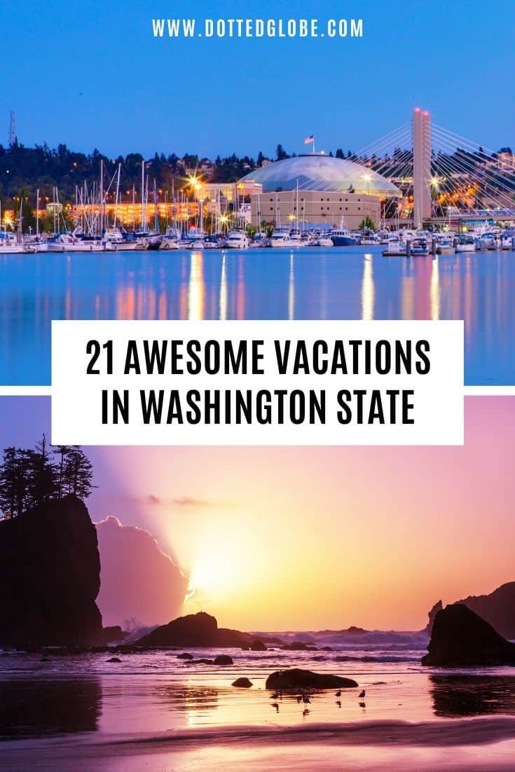 21 Amazing Things to do in Washington State - Dotted Globe
