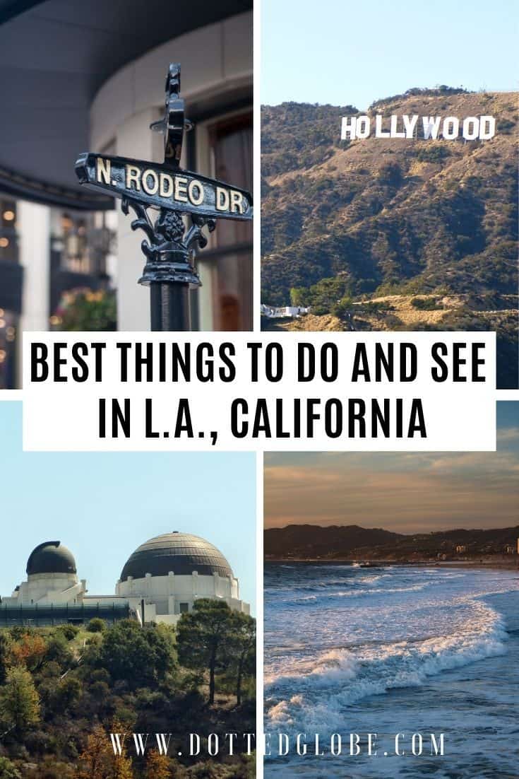 32 Best Things to do in Los Angeles, California - Dotted Globe